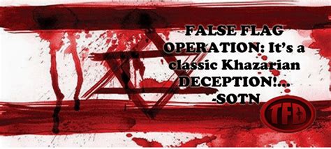 False Flag Operation Its A Classic Khazarian Deception A Total And