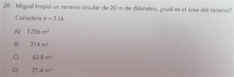 Solved Miguel Limpi Un Terreno Circular De M De Di Metro Cu L