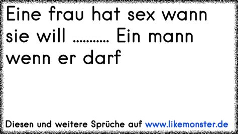 Eine Frau Hat Sex Wann Sie Will Ein Mann Wenn Er Darf