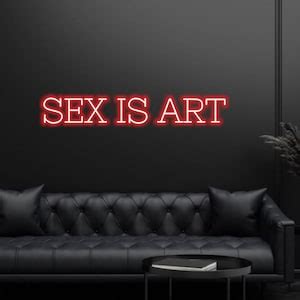 Sex Is Art Neon Sign For A Sex Shop Or Bedroom Decor Etsy