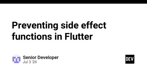 preventing side effect functions in flutter dev community