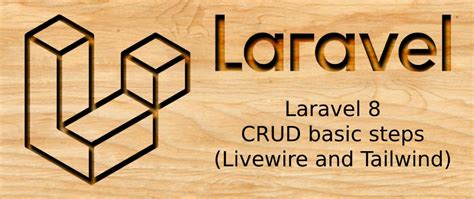 Laravel Crud Basic Steps Livewire And Tailwind Dev Community