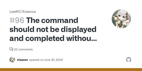 the command should not be displayed and completed without authorization
