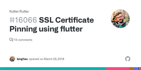 Ssl Certificate Pinning Using Flutter · Issue 16066 · Flutterflutter