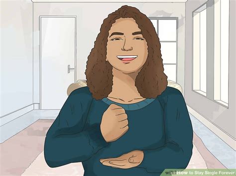 3 Ways To Stay Single Forever Wikihow
