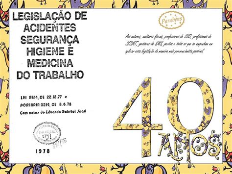 Normas Regulamentadoras De Segurança E Saúde No Trabalho Completam 40