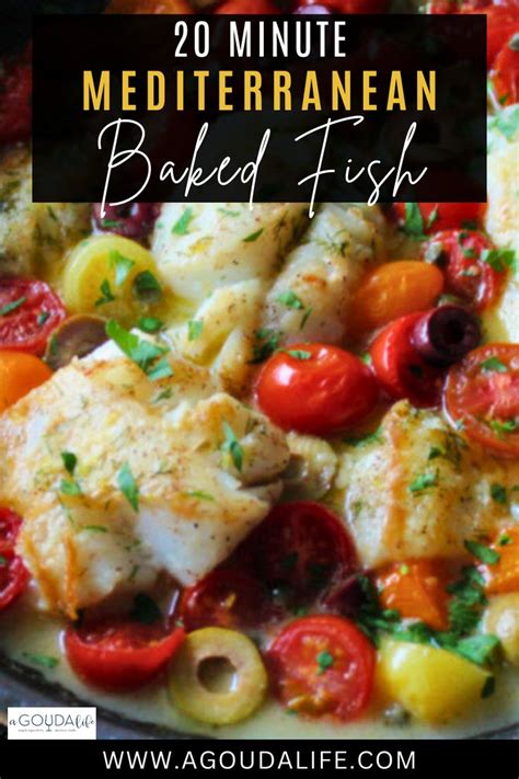 Mediterranean Baked Fish In Zesty Lemon Herb Sauce A Gouda Life