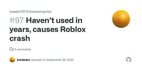 Haven T Used In Years Causes Roblox Crash Issue Master ExtremeInjector GitHub