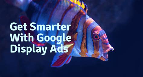 Google Smart Display Campaigns For Businesses