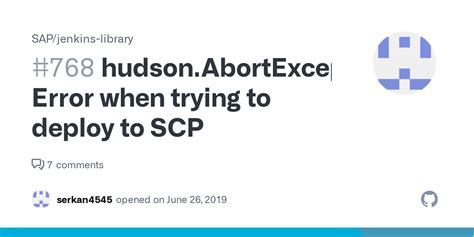 hudson abortexception error when trying to deploy to scp · issue 768