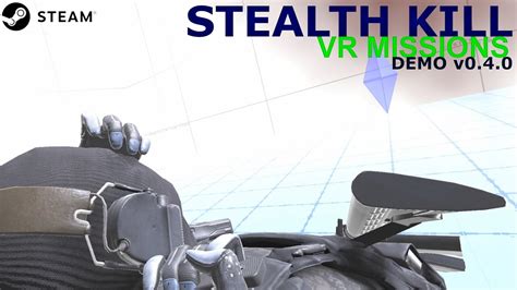 Demo v0.4.0 available now. / Stealth Kill VR Missions - YouTube