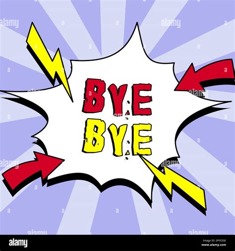 Handwriting Text Bye Bye Concept Meaning Greeting For Leaving Farewell