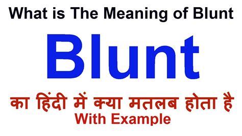 Blunt Meaning In Hindi Blunt Definition Blunt Ka Matlab Kya Hota