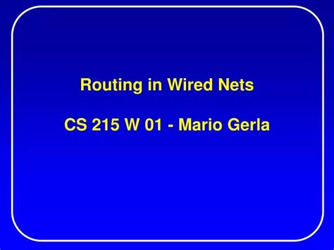 Ppt Routing In Wired Nets Cs 215 W 01 Mario Gerla Powerpoint