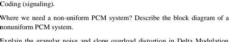 Coding Signaling Where We Need A Non Uniform Pcm System Describe The Block Diagram Of A