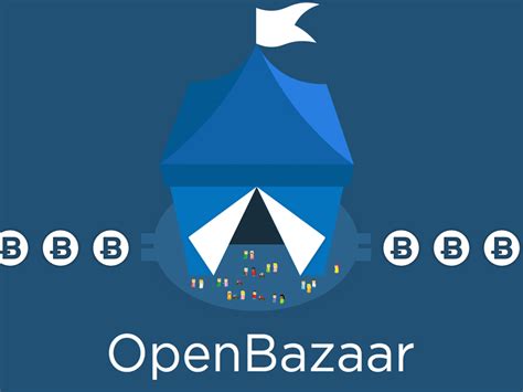 openbazaar s ambitious destination