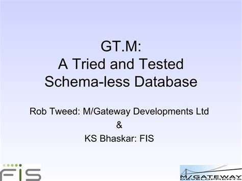 Gtm A Tried And Tested Open Source Nosql Database Ppt Databases