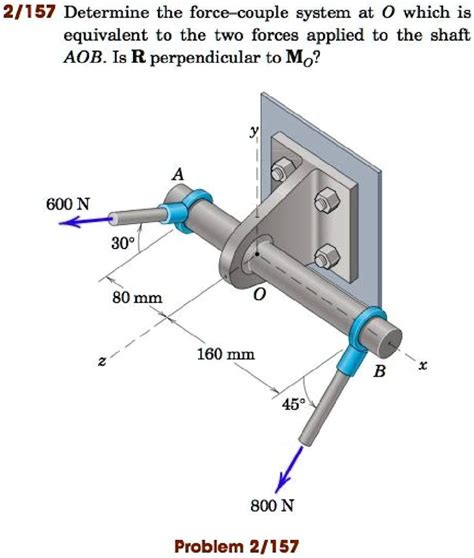 2 157 Determine The Force Couple System At O Which Is Equivalent To The Two Forces Applied To