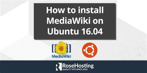 How To Install MediaWiki On Ubuntu 16 04 RoseHosting