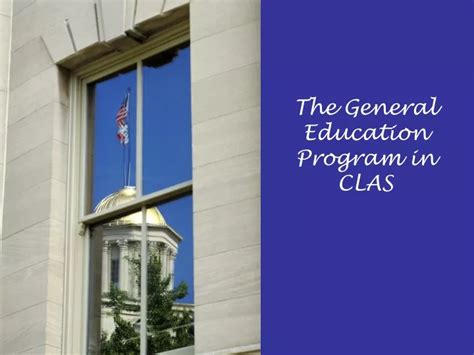 Ppt The General Education Program In Clas Powerpoint Presentation
