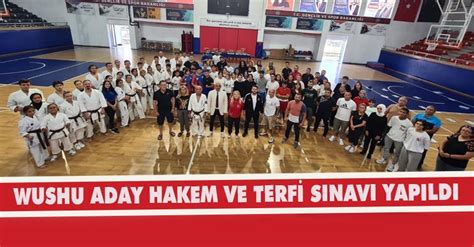 Wushu Aday Hakem Ve Terfi Sınavı Yapıldı Düzcespor Haberleri Düzce Tv