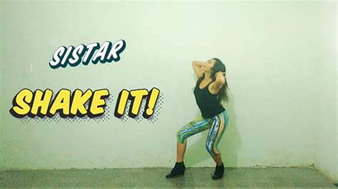 SISTAR 씨스타 SHAKE IT Dance Cover YouTube