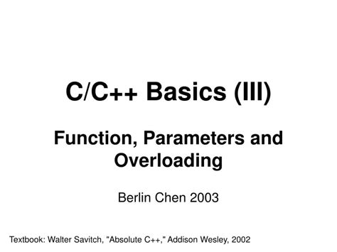 Ppt C C Basics Iii Function Parameters And Overloading