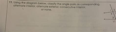 11 Using The Diagram Below Classify The Angle Pairs As Corresponding