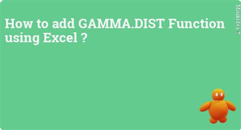 How To Apply GAMMA DIST Function In Excel Monkidea Analytics Idea Of