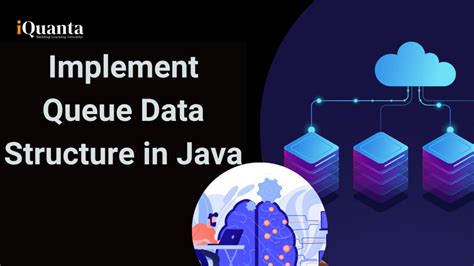 Implement Queue Data Structure In Java Iquanta