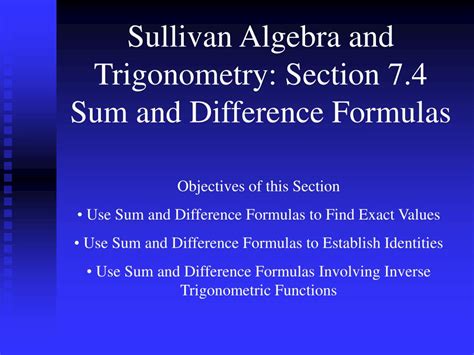 PPT Sullivan Algebra And Trigonometry Section 7 4 Sum And Difference Formulas PowerPoint
