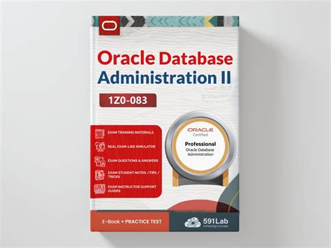1z0 083 Oracle Database Administration Ii 591lab
