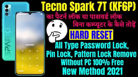 Tecno Spark T Kf P Hard Reset Ll All Type Pin Password Pattern Lock Remove Without Pc