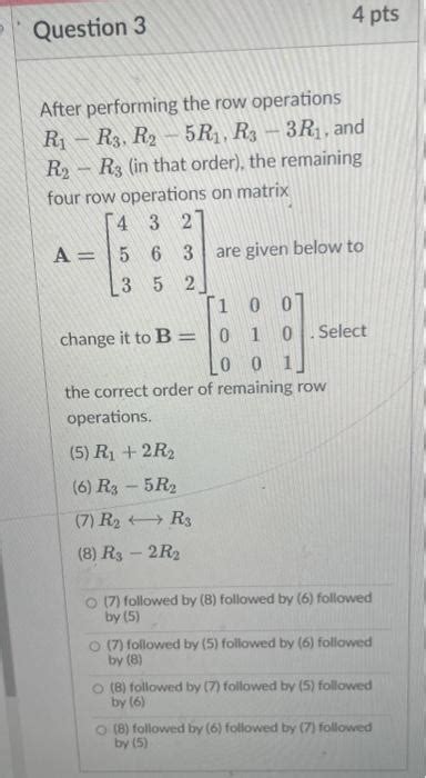 solved after performing the row operations