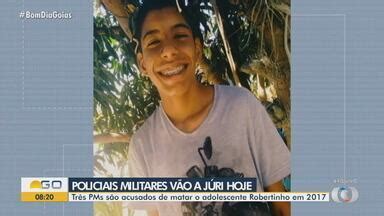 Bom Dia GO PMs Acusados De Matar Robertinho E Balear O Pai Dele