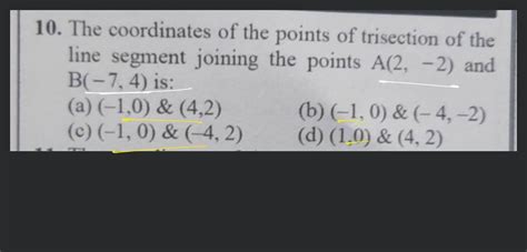 find the coordinates of the points of trisection of the line segment join