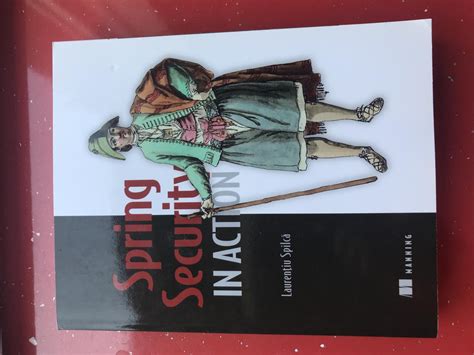 Spring Security In Action Laurentiu Spilca Knjiga