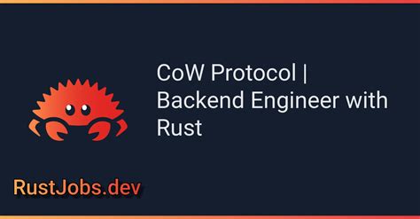 CoW Protocol Backend Engineer With Rust RustJobs Dev