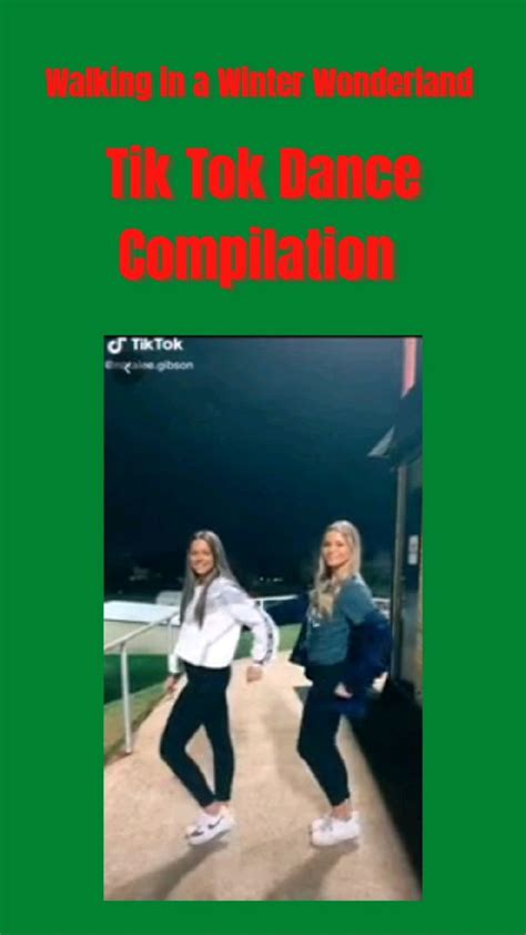 Walking In A Winter Wonderland Tik Tok Dance Compilation Tik Tok Dance Tok