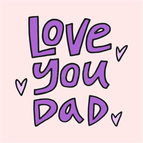 Love You Dad Hand Drawn Quote Creative Lettering Illustration Stock