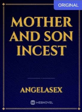 Mother And Son Incest Read On Webnovel Ettron Books