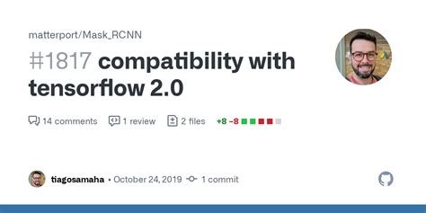 Compatibility With Tensorflow 20 By Tiagosamaha · Pull Request 1817 · Matterportmaskrcnn