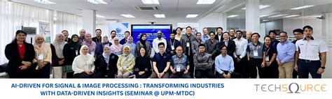 Post Event Techsource Systems Sdn Bhd And Mtdc Groundbreaking Ai Seminar Recap Techsource