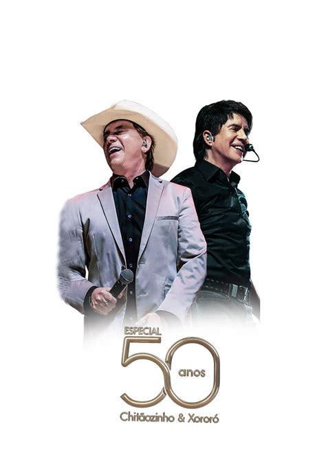 Chitãozinho And Xororó 50 Anos De História Movie Fanart Fanarttv