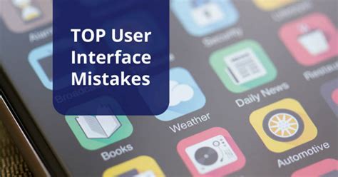 These 5 Major Ui Mistakes May Kill Your App Qatestlab Blog