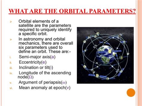 Orbital Parameters Of A Satellite Ppt