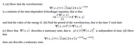 Solved Show That The Wavefunction Psi X T I Squareroot