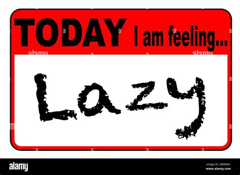Today I Am Feeling Lazy Badge Or Button Label On A White Background