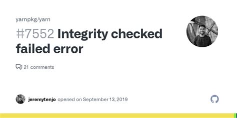 Integrity Checked Failed Error · Issue 7552 · Yarnpkgyarn · Github