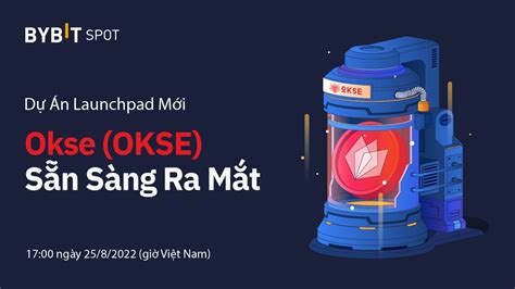 Hướng dẫn tham gia Bybit Launchpad Okse OKSE Kenhtrading